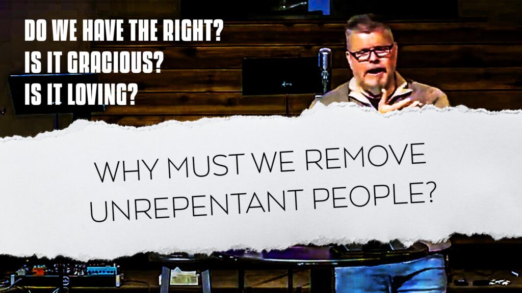 Why Is It Important to Remove Unrepentant Sin? – Renewed Belief