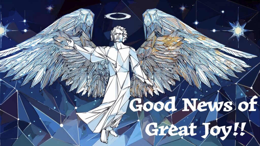 Good News of Great Joy – Renewed Belief